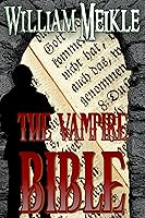 The Vampire Bible by William Meikle