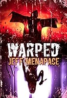 Warped by Jeff Menapace