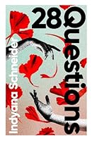 28 Questions by Indyana Schneider