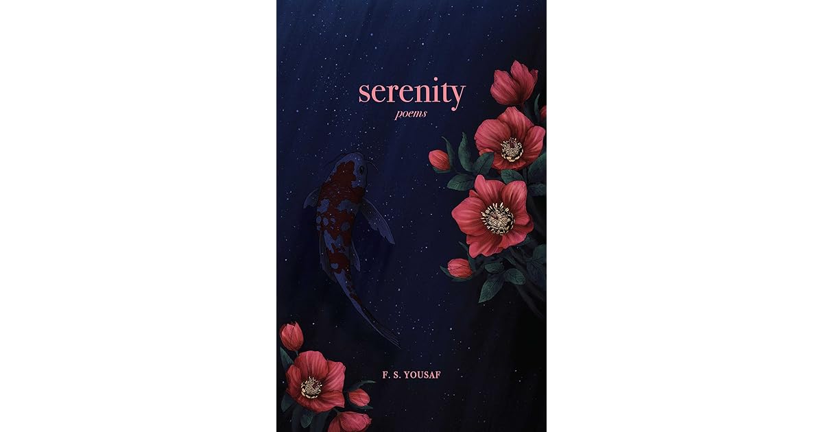 Serenity: Poems by F.S. Yousaf
