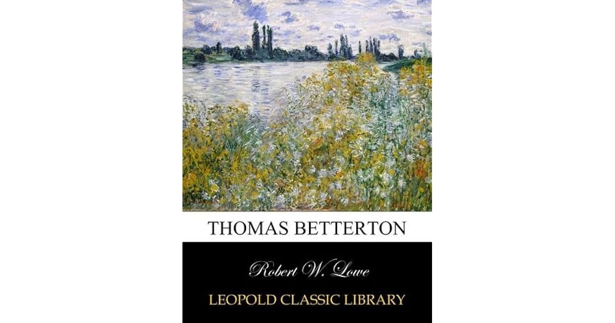 Thomas Betterton by Robert W. Lowe