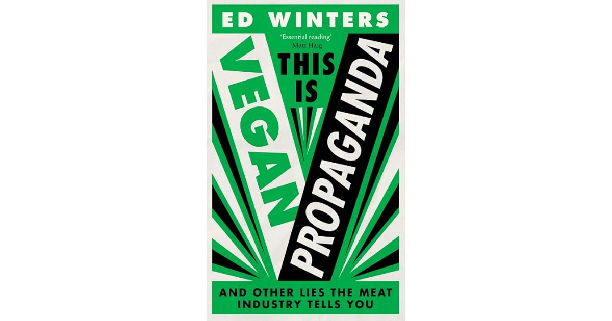 This is Vegan Propaganda by Ed Winters