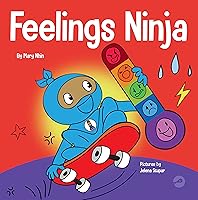 Feelings Ninja (Ninja Life Hacks #64) by Mary Nhin