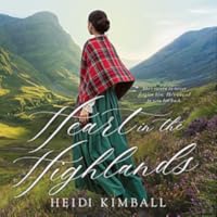 Heart in the Highlands by Heidi Kimball