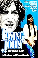 Loving John by May Pang