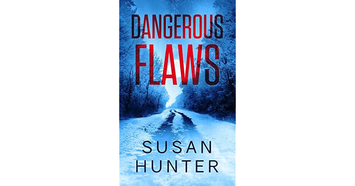 Dangerous Flaws (Leah Nash Mysteries #5) by Susan Hunter