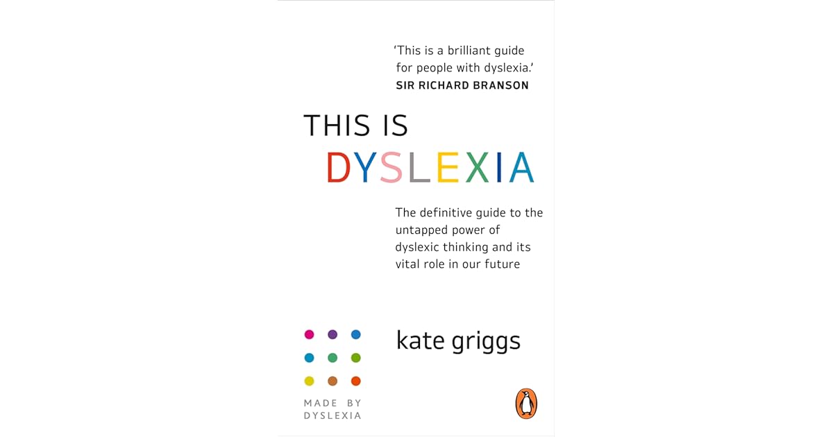 This is Dyslexia: The definitive guide to the untapped power of ...
