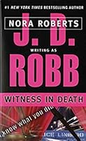 Witness in Death (In Death, #10) by J.D. Robb