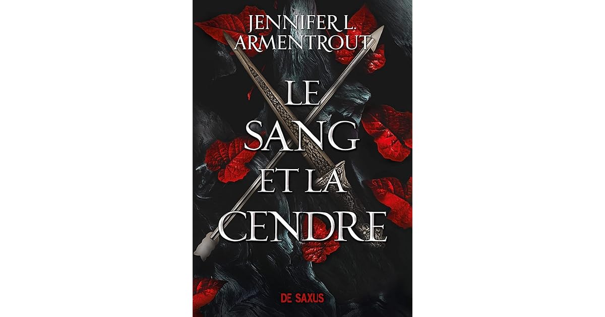 Le sang et la Cendre by Jennifer L. Armentrout