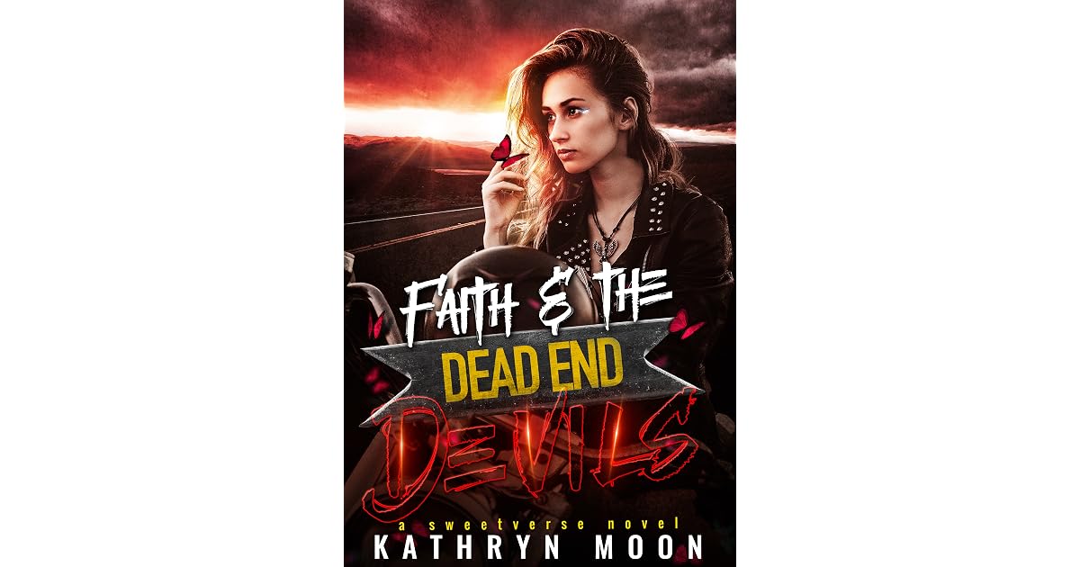 Faith & the Dead End Devils by Kathryn Moon