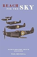 Reach for the Sky by Paul Brickhill