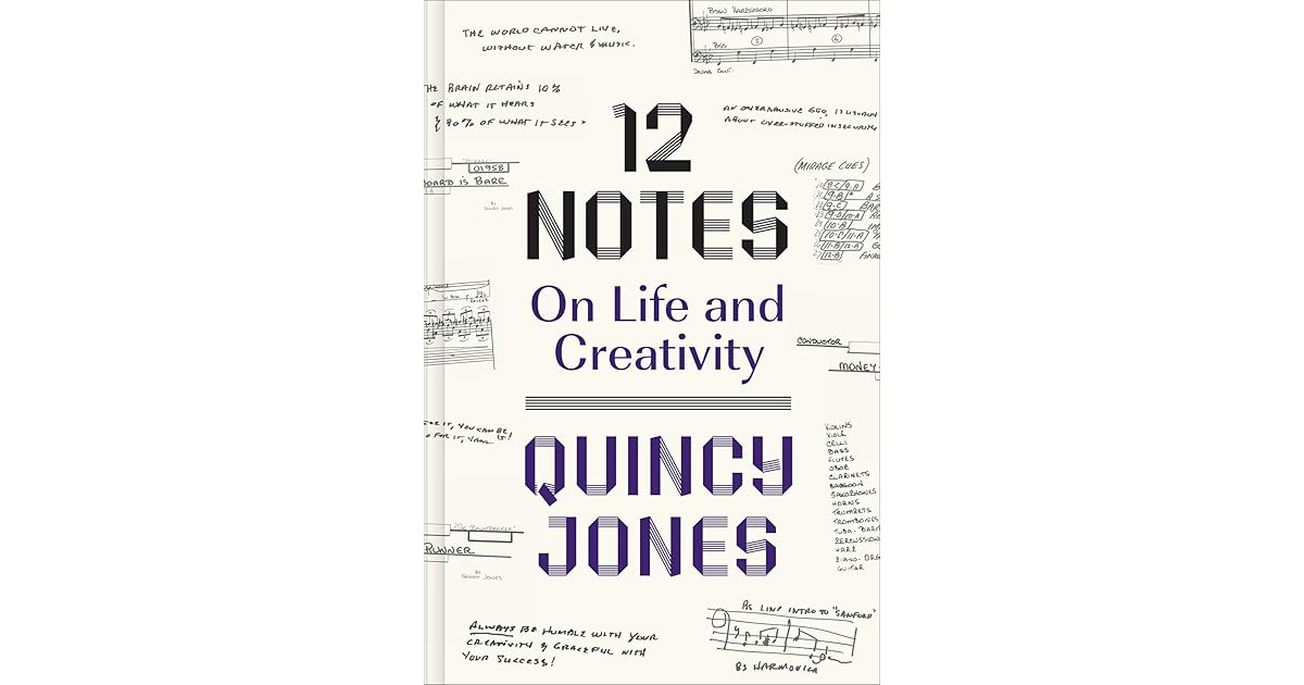 12 Notes: On Life and Creativity by Quincy Jones