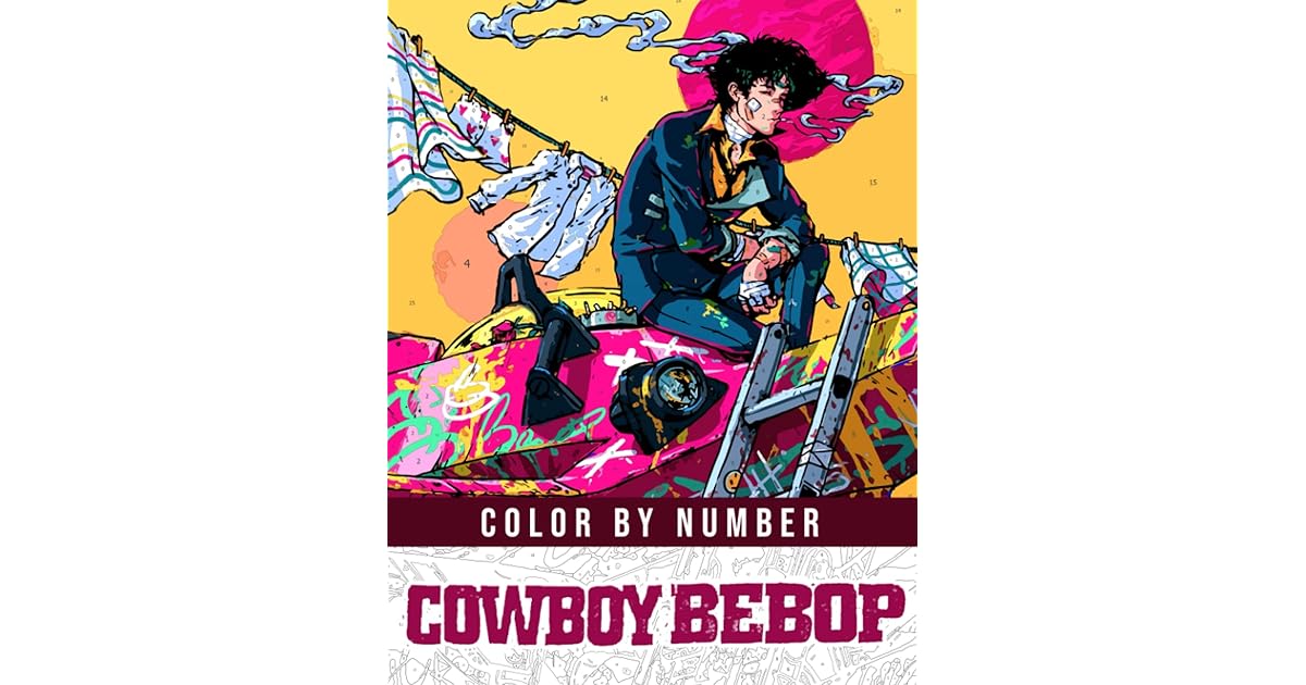 Cowboy Bebop Color By Number: Bounty Hunters Cowboys Anime Character ...