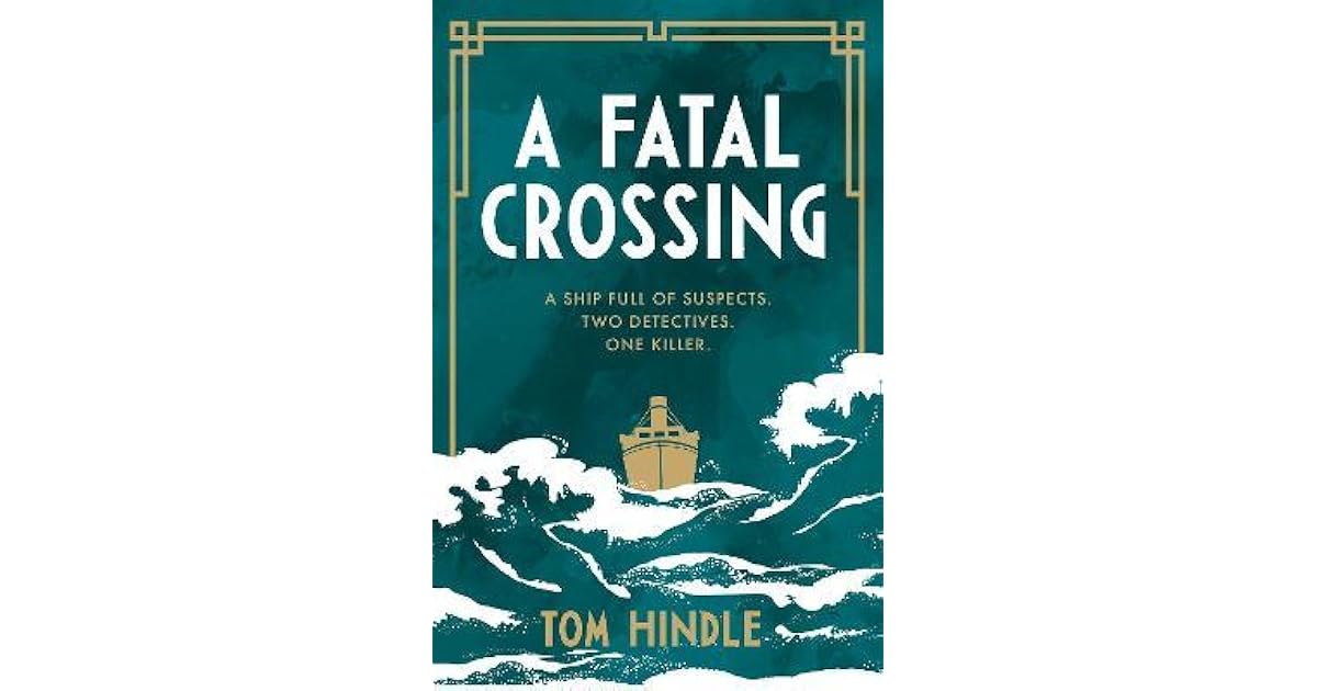 A Fatal Crossing by Tom Hindle