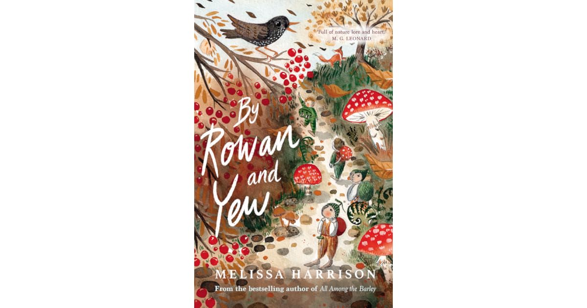 By Rowan and Yew by Melissa Harrison