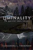 Liminality by Cassandra L. Thompson