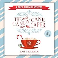 The Candy Cane Caper (Culinary Mystery, #13) by Josi S. Kilpack