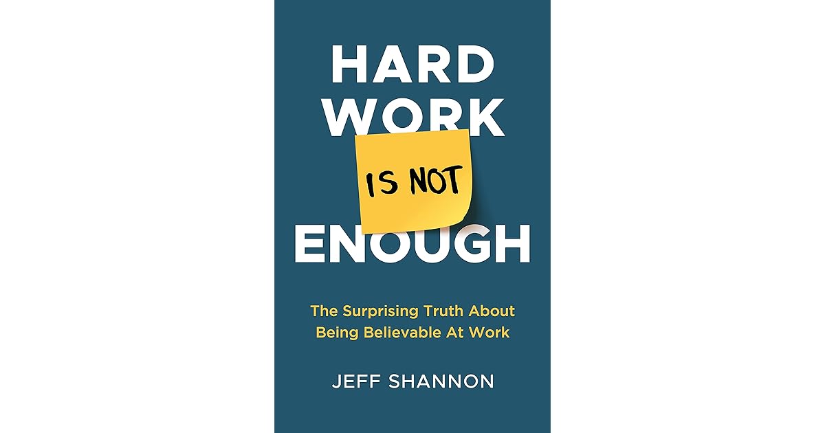 Book giveaway for Hard Work Is Not Enough: The Surprising Truth about ...