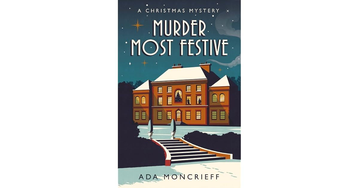 Murder Most Festive by Ada Moncrieff