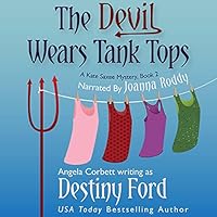 The Devil Wears Tank Tops by Destiny Ford
