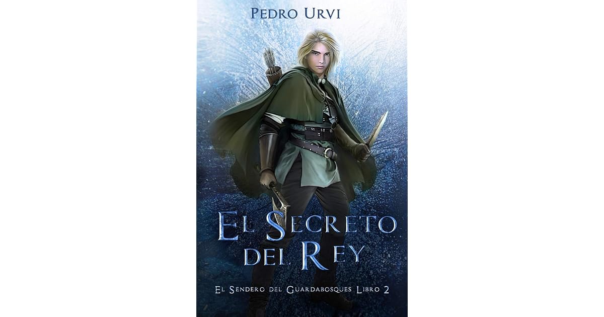 El Secreto del Rey: by Pedro Urvi