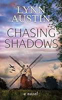 Chasing Shadows by Lynn Austin