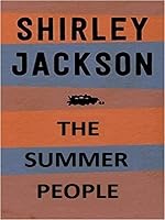 The Summer People by Shirley Jackson