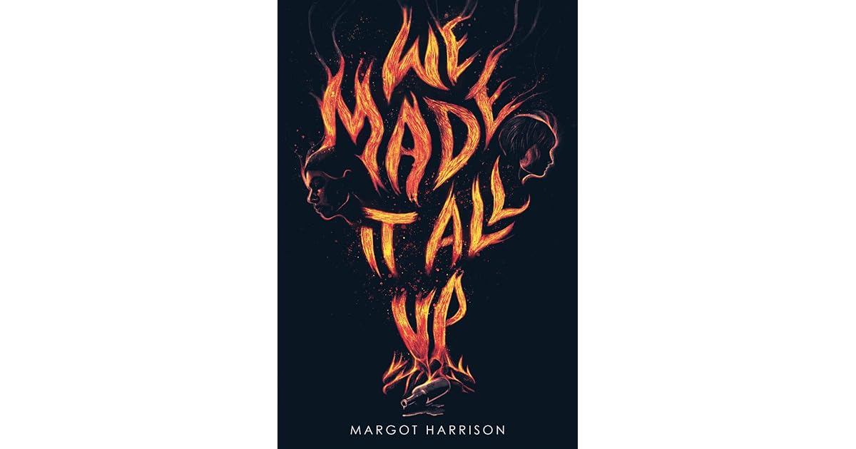 We Made It All Up by Margot Harrison