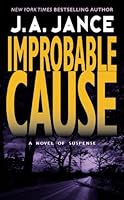 Improbable Cause (J.P. Beaumont, #5) by J.A. Jance