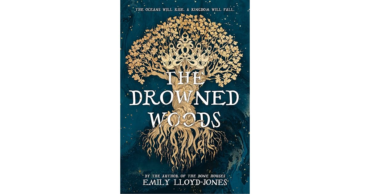 The Drowned Woods by Emily Lloyd-Jones