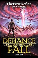 Defiance of the Fall (Defiance of the Fall #1) by TheFirstDefier