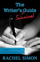 The Writer's Survival Guide by Rachel Simon