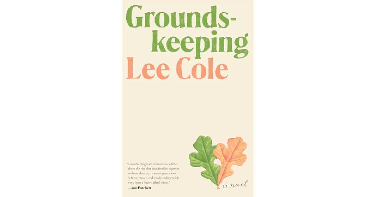 Groundskeeping by Lee Cole