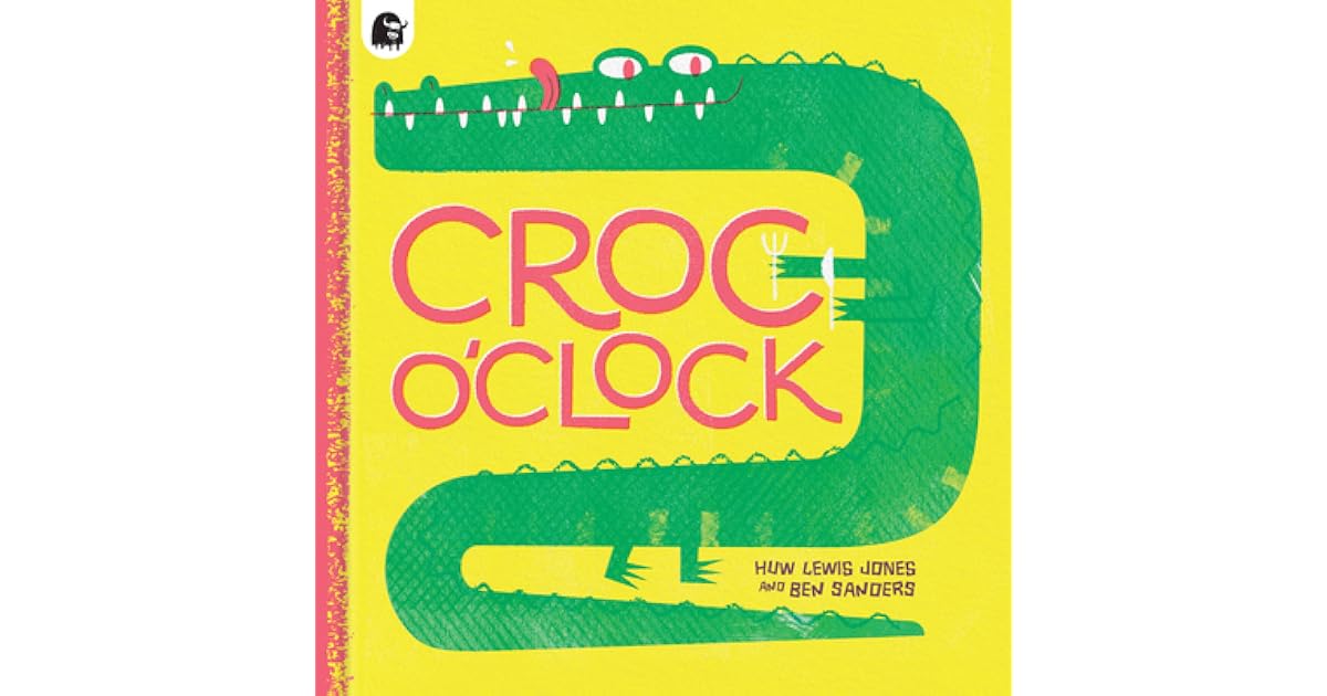 Croc o’Clock by Huw Lewis Jones