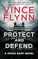 Protect and Defend (Mitch Rapp, #10) by Vince Flynn