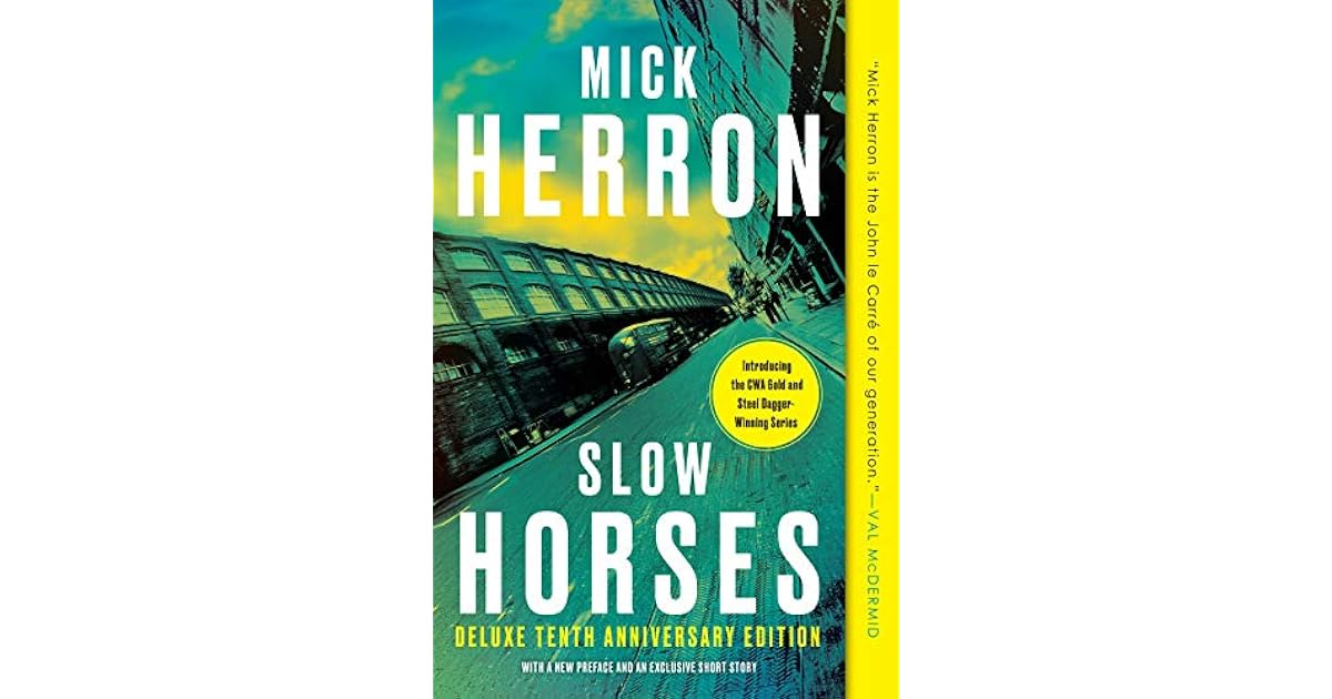 Book giveaway for Slow Horses (Slough House, #1) by Mick Herron Mar 25 ...
