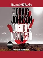 Daughter of the Morning Star by Craig Johnson