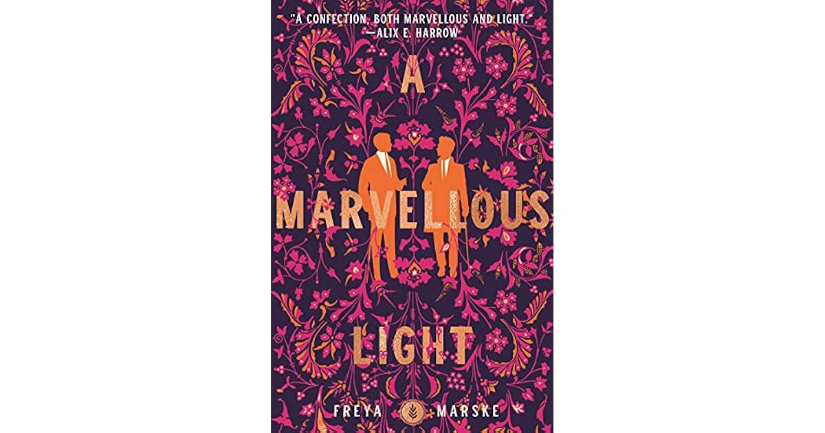 A Marvellous Light (The Last Binding, #1) by Freya Marske