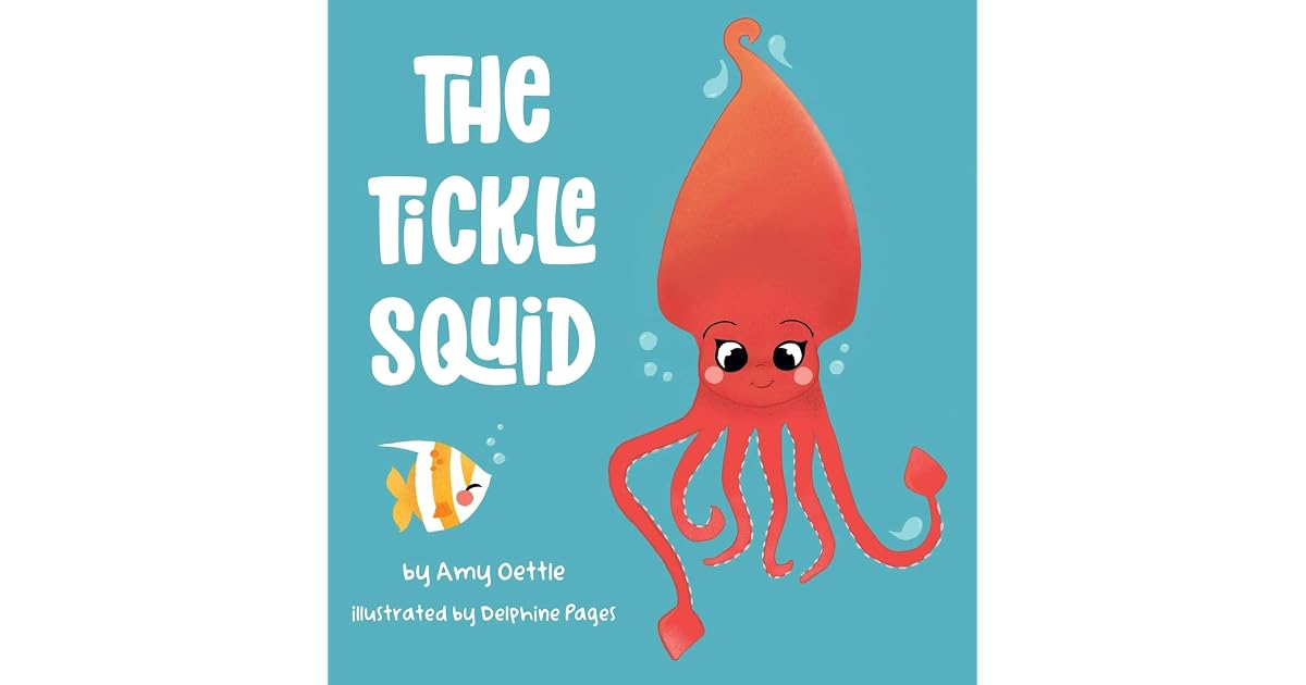 The Tickle Squid by Amy Oettle
