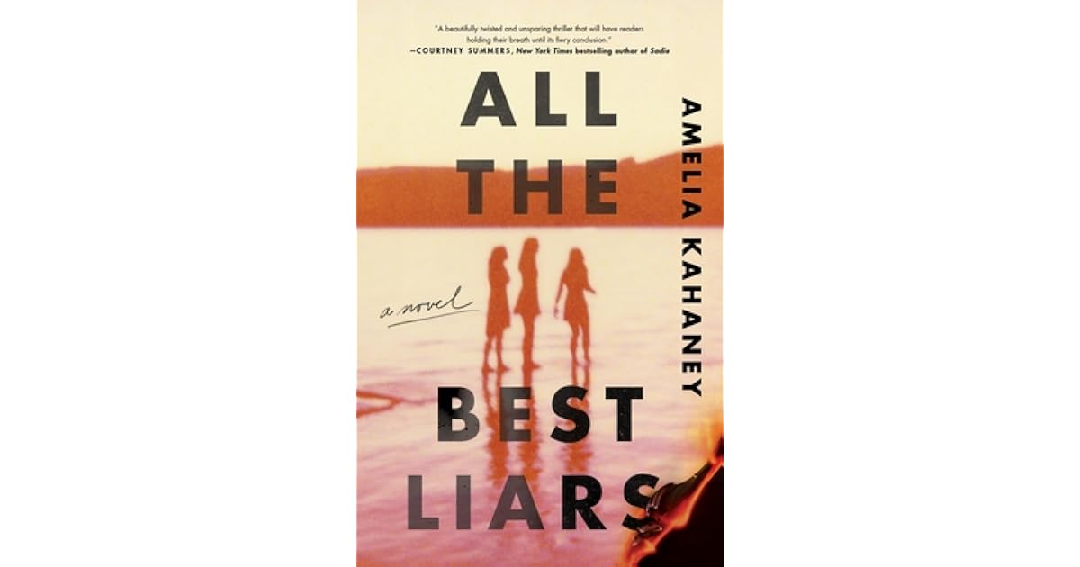 All the Best Liars by Amelia Kahaney