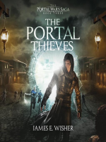 The Portal Thieves by James E. Wisher