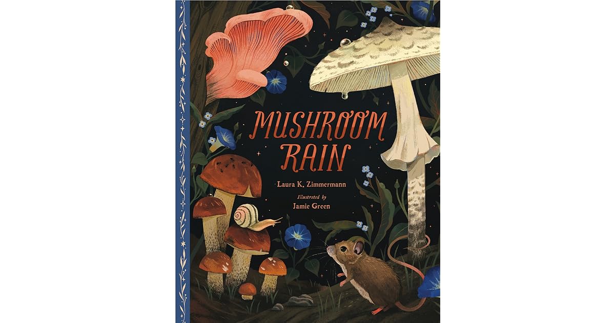 Mushroom Rain by Laura K. Zimmermann