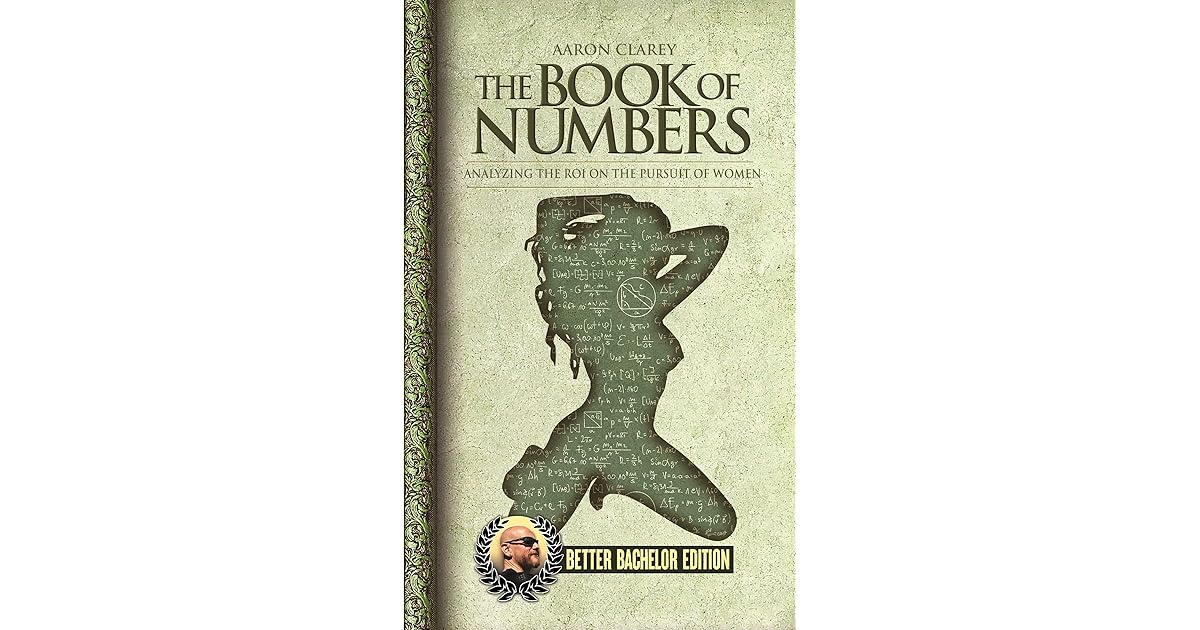 The Book of Numbers: Analyzing the ROI on the Pursuit of Women - BETTER ...