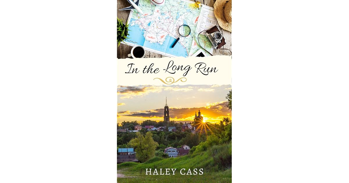 In the Long Run by Haley Cass