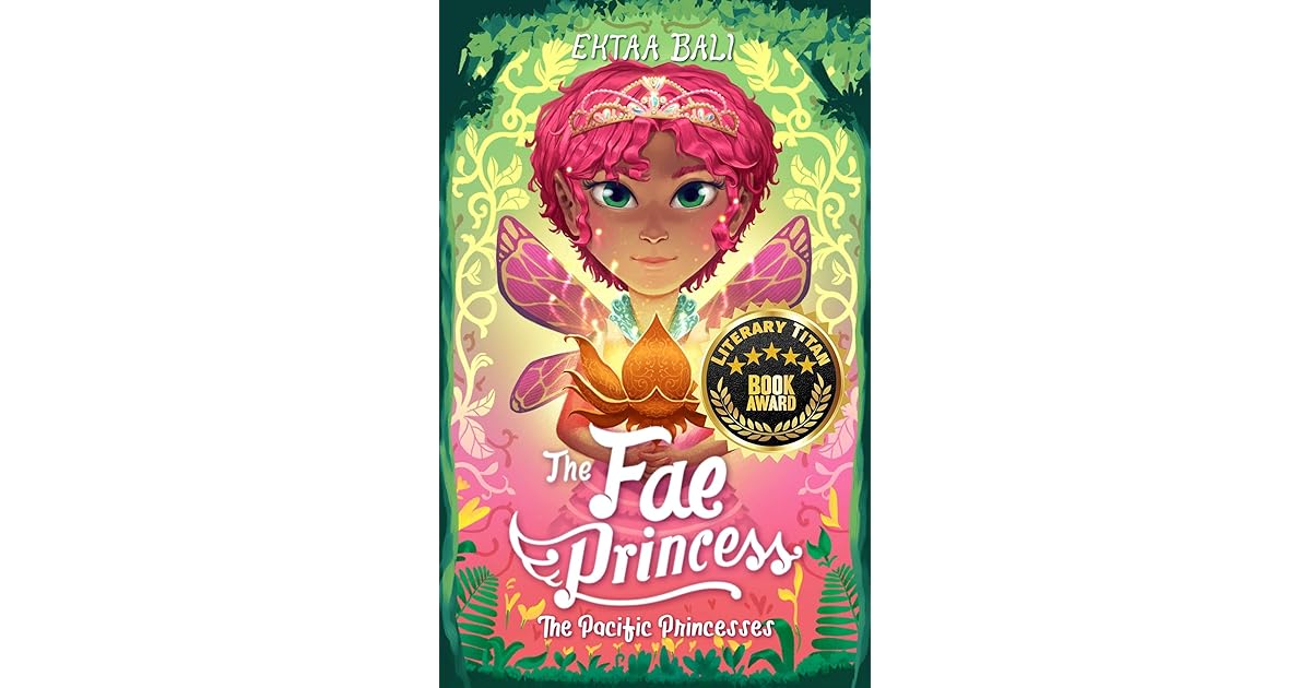 The Fae Princess (The Pacific Princesses Book 2) by Ektaa Bali