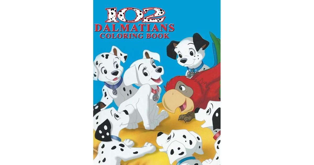 102 Dalmatians Coloring Book: Super Cute Drawing Dalmatians Dogs For ...