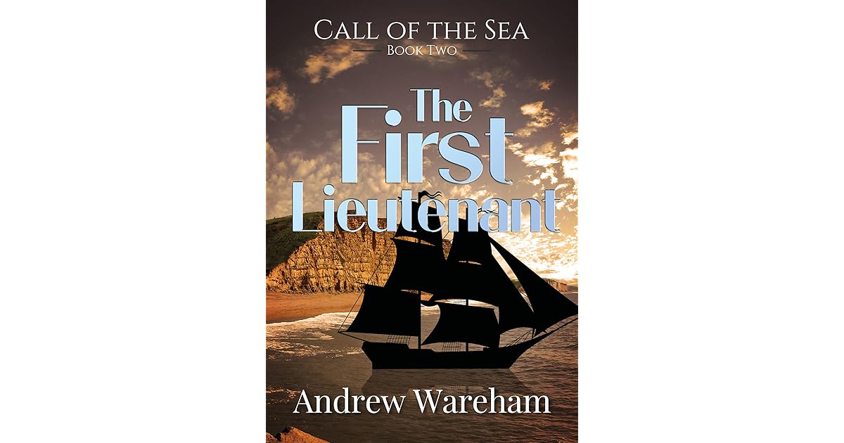 The First Lieutenant by Andrew Wareham