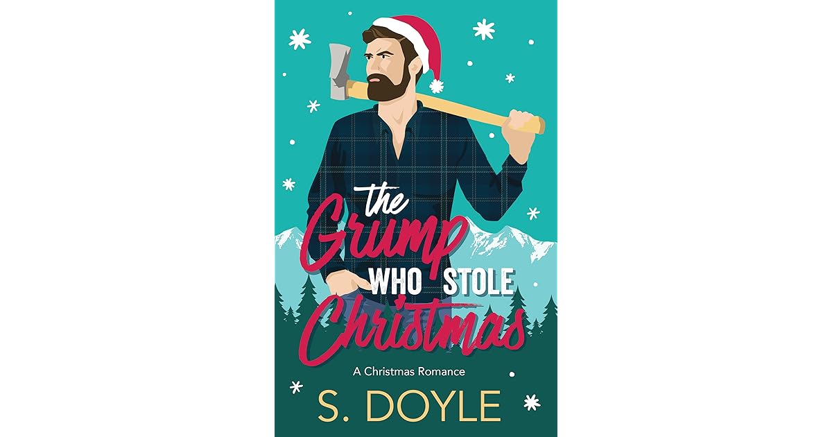 The Grump Who Stole Christmas by S. Doyle