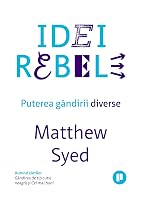 Rebel Ideas: The Power of Diverse Thinking by Matthew Syed