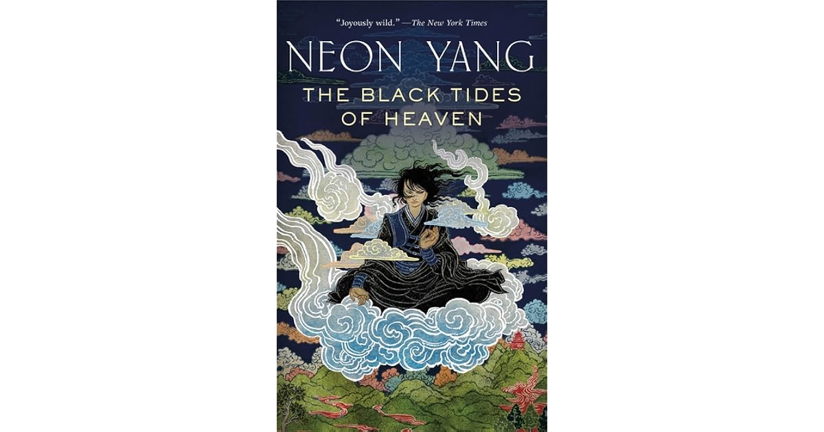 The Black Tides of Heaven (Tensorate, #1) by Neon Yang